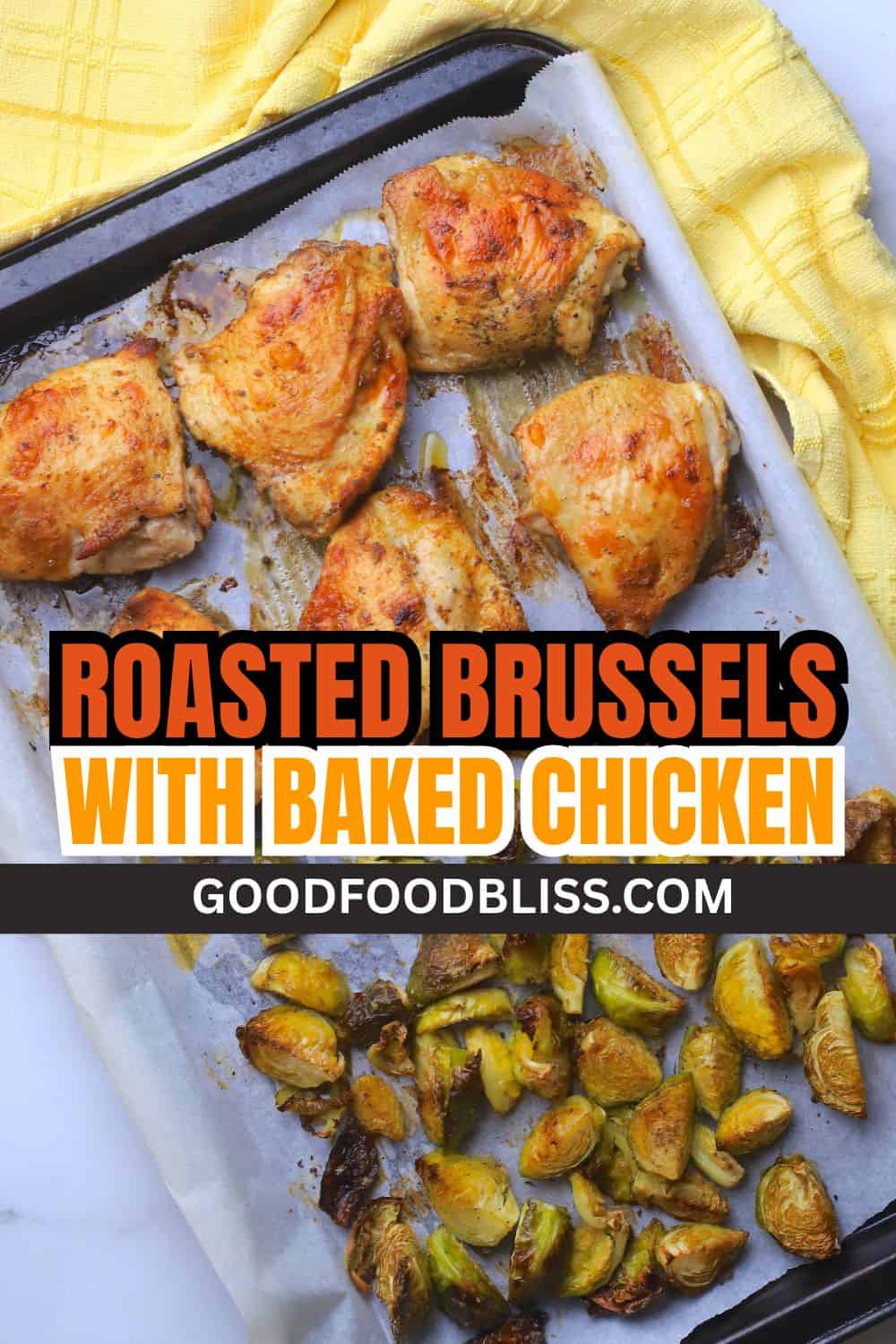 Roasted Brussels Sprouts Baked Chicken Thighs - Good Food Bliss